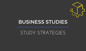 The Most Effective Study Strategies for Business Studies - HSC CoWorks
