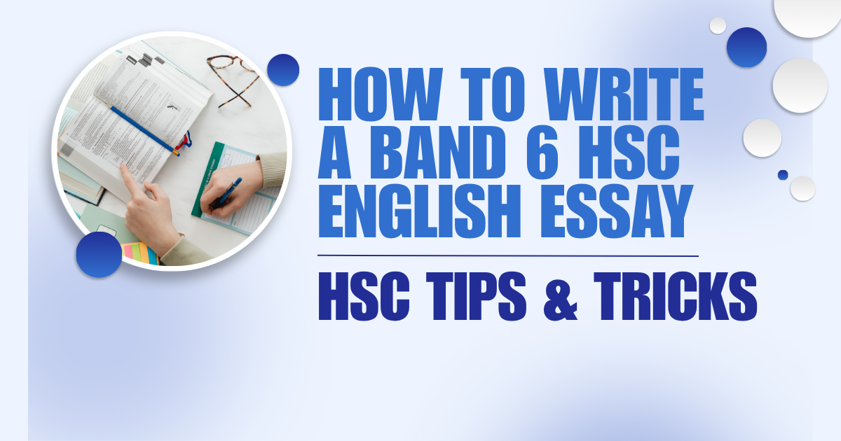 How to Write a Band 6 HSC English Essay - HSC CoWorks